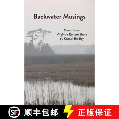 【3-4周达】Backwater Musings: Poems from Virginia's Eastern Shore [9781628062878]