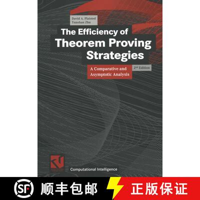 【3-4周达】The Efficiency of Theorem Proving Strategies : A Comparative and Asymptotic Analysis (Seco... [9783528155742]