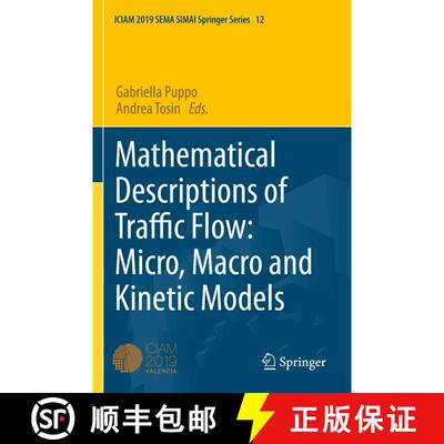 【3-4周达】Mathematical Descriptions of Traffic Flow: Micro, Macro and Kinetic Models [9783030665623]