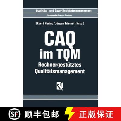 【3-4周达】CAQ im TQM : Rechnergestütztes Qualitätsmanagement [9783322963741]
