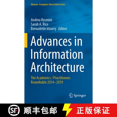 【3-4周达】Advances in Information Architecture : The Academics / Practitioners Roundtable 2014-2019 [9783030632076]