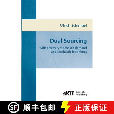 【3-4周达】Dual sourcing : with arbitrary stochastic demand and stochastic lead times [9783866445284]
