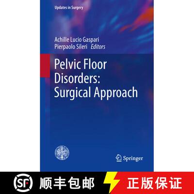 【3-4周达】精装 Pelvic Floor Disorders: Surgical Approach [9788847054400]