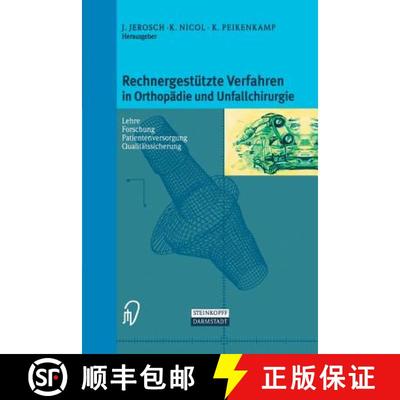 【3-4周达】Rechnergestützte Verfahren in Orthopädie und Unfallchirurgie: Neue Techniken zur Informa... [9783642636899]