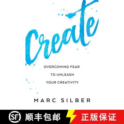 【3-4周达】Create: Overcoming Fear to Unleash Your Creativity (Photography Art Book, Creative Thinkin... [9781684811359]
