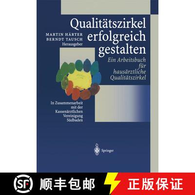 【3-4周达】Qualitätszirkel erfolgreich gestalten: Ein Arbeitsbuch für hausärztliche Qualitätszirkel [9783642489822]