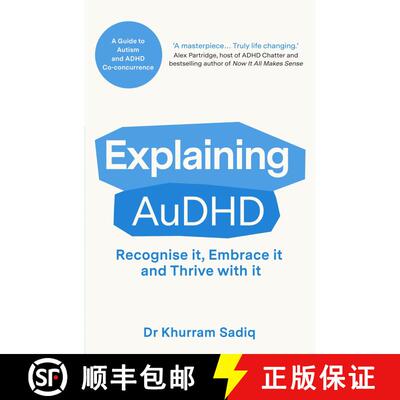 【3-4周达】Explaining AuDHD: The expert-led guide to Autism and ADHD Co-concurrence [9798217253180]