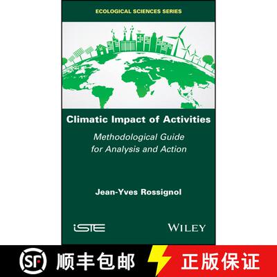 【3-4周达】精装 Climatic Impact Of Activities - Methodological Guide For Analysis And Action [Wiley生... [9781786305121]