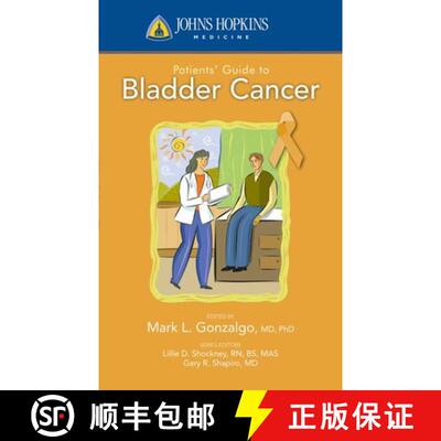 【3-4周达】Johns Hopkins Patients` Guide to Bladder Cancer [9780763774240]