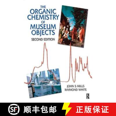 【3-4周达】Organic Chemistry of Museum Objects (Butterworth-Heinemann Series in Conservation & Museol... [9780750646932]