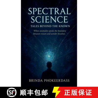 【3-4周达】Spectral Science: Tales Beyond the Known [9798232514860]