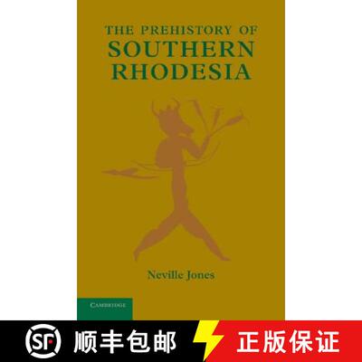 【3-4周达】The Prehistory of Southern Rhodesia [9781107644229]