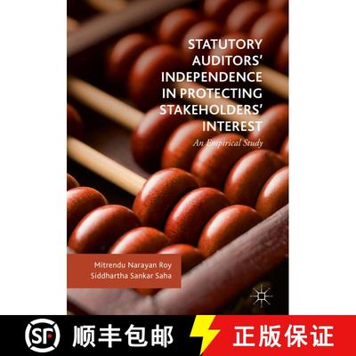 【3-4周达】Statutory Auditors' Independence in Protecting Stakeholders' Interest : An Empirical Study... [9783319737263]