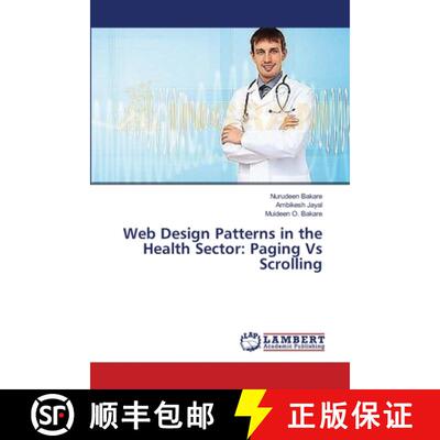 预订 Web Design Patterns in the Health Sector: Paging Vs Scrolling [9783659387791]