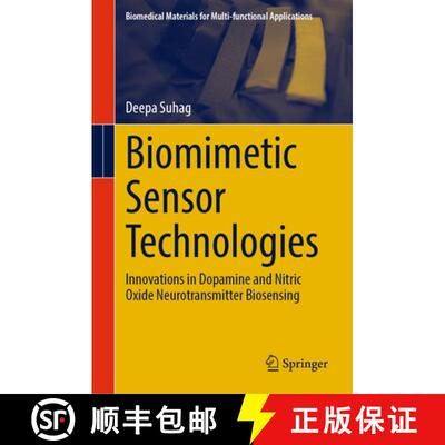 【3-4周达】精装 Biomimetic Sensor Technologies : Innovations in Dopamine and Nitric Oxide Neurotransm... [9789819515448]