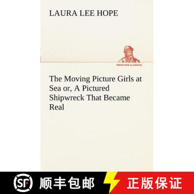 【3-4周达】The Moving Picture Girls at Sea or, A Pictured Shipwreck That Became Real [9783849169282]