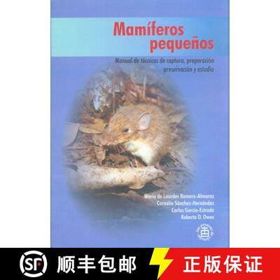 【3-4周达】Mamíferos Pequeños: Manual de Técnicas de Captura, Preparación, Preservación y Estudi... [9789703247097]
