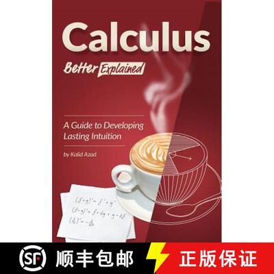 【3-4周达】Calculus, Better Explained: A Guide To Developing Lasting Intuition [9781470070700]