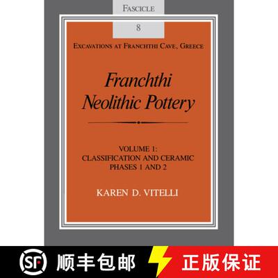 【3-4周达】Franchthi Neolithic Pottery, Volume 1: Classification and Ceramic Phases 1 and 2, Fascicle 8 [9780253319807]