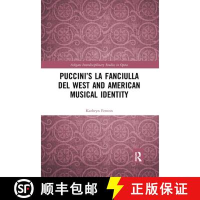 【3-4周达】Puccini's La fanciulla del West and American Musical Identity [9780367777753]