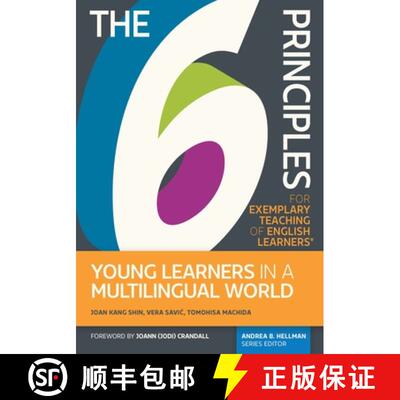 【3-4周达】The the 6 Principles for Exemplary Teaching of English Learners: Young Learners in a Multi... [9781945351983]