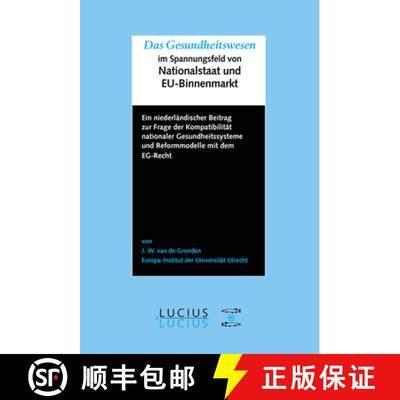 【3-4周达】Das Gesundheitswesen Im Spannungsfeld Von Nationalstaat Und Eu-Binnenmarkt : Ein Niederl n... [9783828203846]