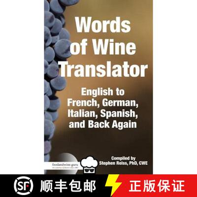 【3-4周达】Food & Wine Guru's Words of Wine Translator: English to French, German, Italian, Spanish, ... [9781947479043]