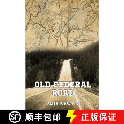 【3-4周达】Documentation of The Old Federal Road in East Tennessee [9798295491771]