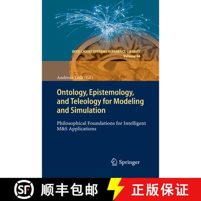 【3-4周达】Ontology, Epistemology, and Teleology for Modeling and Simulation : Philosophical Foundati... [9783642311390]