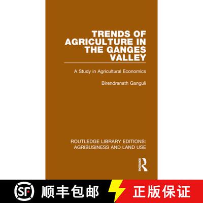 【3-4周达】Trends of Agriculture in the Ganges Valley: A Study in Agricultural Economics [9781032498928]