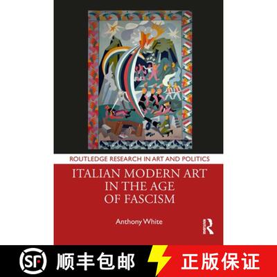 【3-4周达】精装 Italian Modern Art in the Age of Fascism [9780367196271]