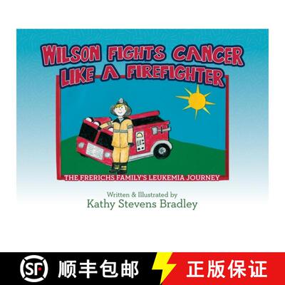 【3-4周达】Wilson Fights Cancer Like a Firefighter: The Frerichs Family's Leukemia Journey [9798822903456]