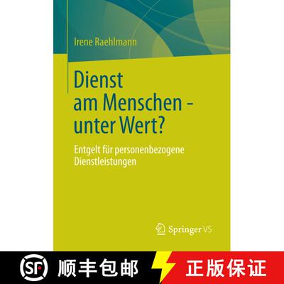 【3-4周达】Dienst am Menschen - unter Wert? : Entgelt für personenbezogene Dienstleistungen [9783531187815]