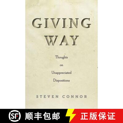 【3-4周达】Giving Way: Thoughts on Unappreciated Dispositions [9781503610835]
