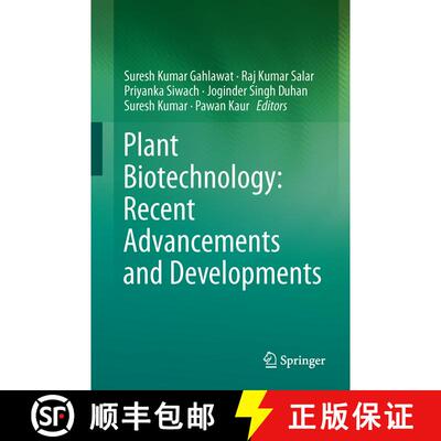 【3-4周达】精装 Plant Biotechnology: Recent Advancements and Developments [9789811047312]