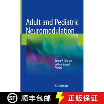 【3-4周达】精装 Adult and Pediatric Neuromodulation [9783319732657]