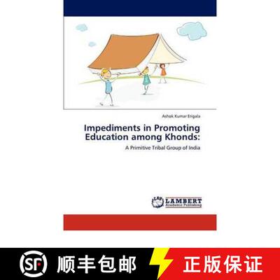 预订 Impediments in Promoting Education Among Khonds [9783847344339]