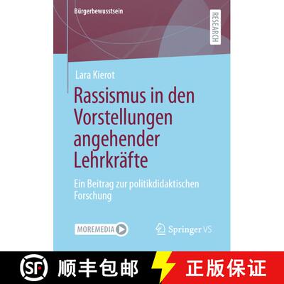 【3-4周达】Rassismus in den Vorstellungen angehender Lehrkräfte : Ein Beitrag zur politikdidaktische... [9783658410124]