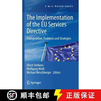 【3-4周达】The Implementation of the EU Services Directive : Transposition, Problems and Strategies [9789067049702]