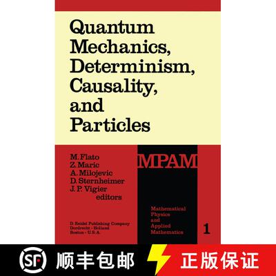 【3-4周达】Quantum Mechanics, Determinism, Causality, and Particles: An International Collection of C... [9789401014427]
