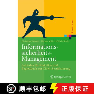 【3-4周达】精装 Informationssicherheits-Management: Leitfaden für Praktiker und Begleitbuch zur CISM... [9783662491669]