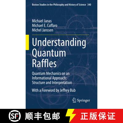 【3-4周达】Understanding Quantum Raffles : Quantum Mechanics on an Informational Approach: Structure ... [9783030859411]