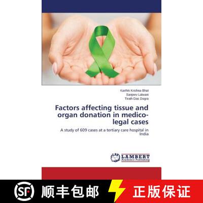 预订 Factors affecting tissue and organ donation in medico-legal cases [9783659613579]