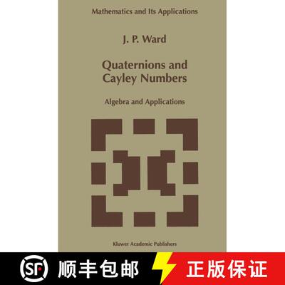 【3-4周达】Quaternions and Cayley Numbers : Algebra and Applications [9780792345138]