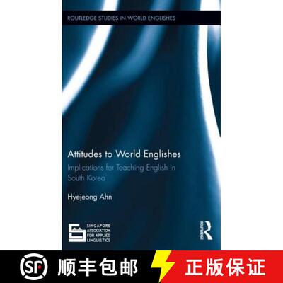 【3-4周达】Attitudes to World Englishes: Implications for Teaching English in South Korea [9781138227880]