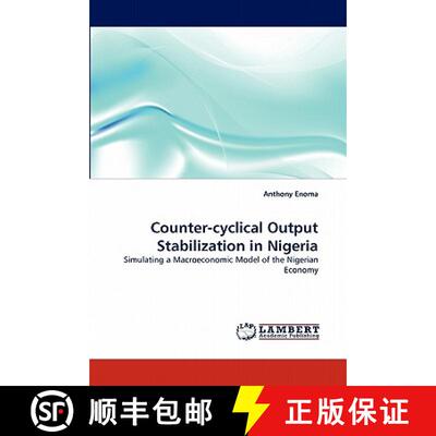 预订 Counter-Cyclical Output Stabilization in Nigeria [9783844330656]