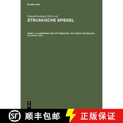 【3-4周达】精装 Allgemeines Und Goetterbilder. Text Erste Abtheilung Zu Tafel I-XXX [9783110048124]
