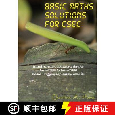 【3-4周达】Basic Maths Solutions for CSEC: Hand-written Solutions for the June 2002 to June 2008 CSEC... [9789768260888]