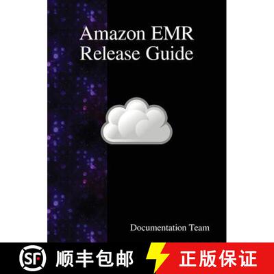 【3-4周达】Amazon EMR Release Guide [9789888408610]