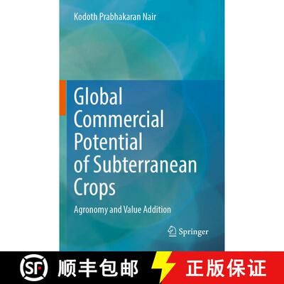【3-4周达】Global Commercial Potential of Subterranean Crops: Agronomy and Value Addition [9783031296482]